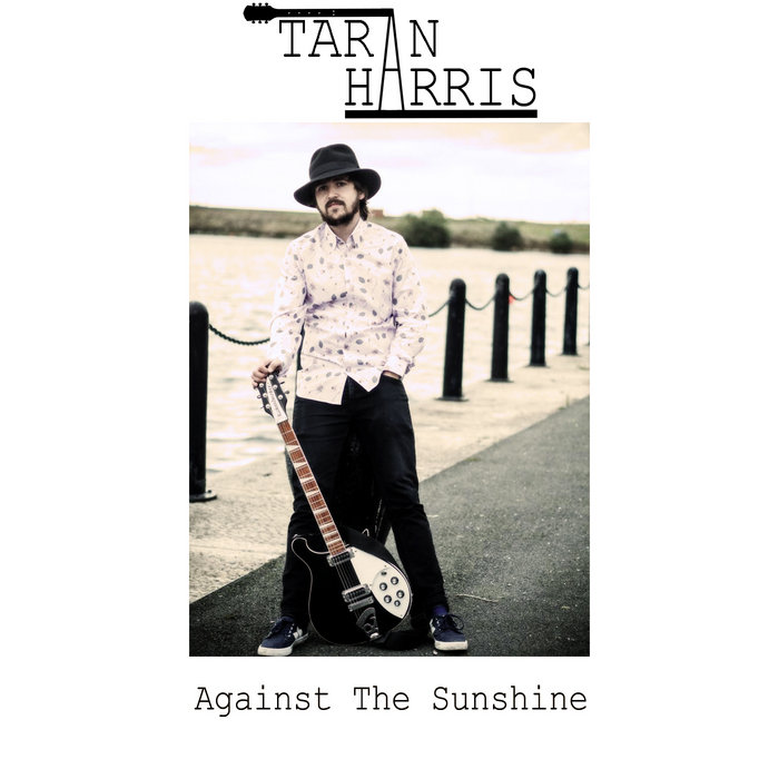 Against the Sunshine | Taran Harris