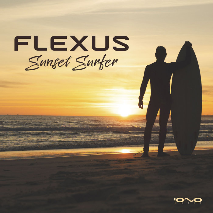 Sunset Surfer | Flexus (IONO MUSIC) | Iono Music