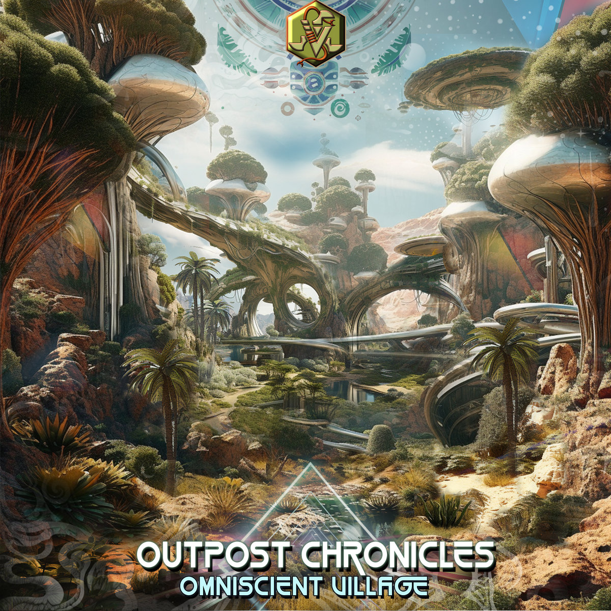 OUTPOST CHRONICLES (EP) | Omniscient Village | Visionary Shamanics