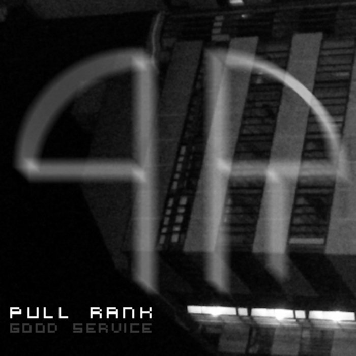 Good Service | Pull Rank