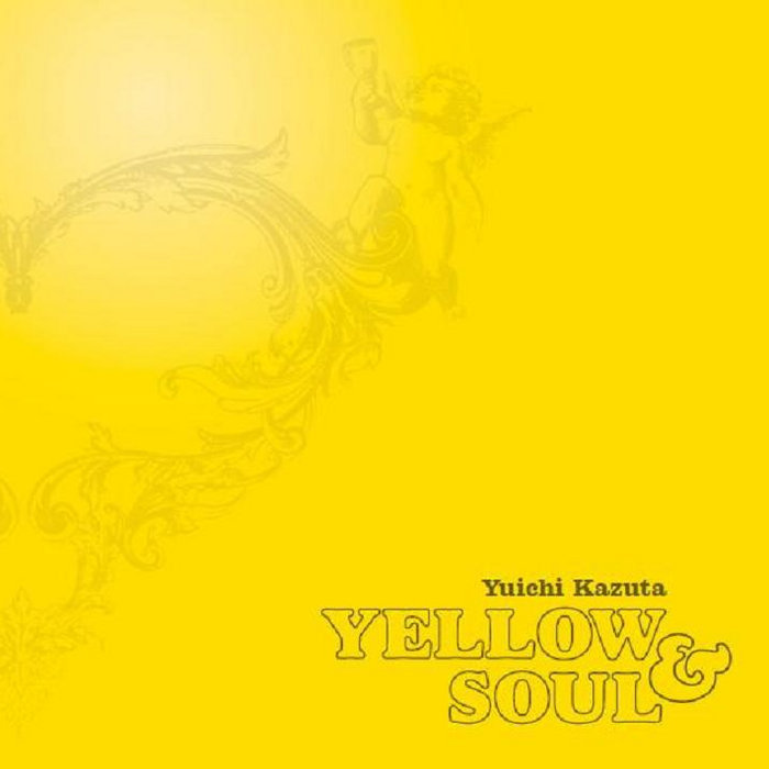 YELLOW & SOUL | Yuichi Kazuta