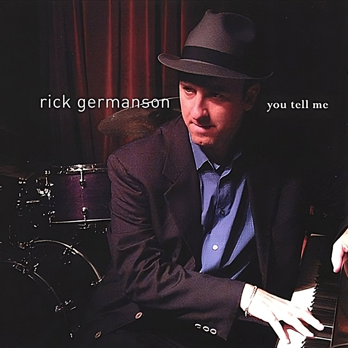 You Tell Me | Rick Germanson, Gerald Cannon, Ralph Peterson | Fresh ...