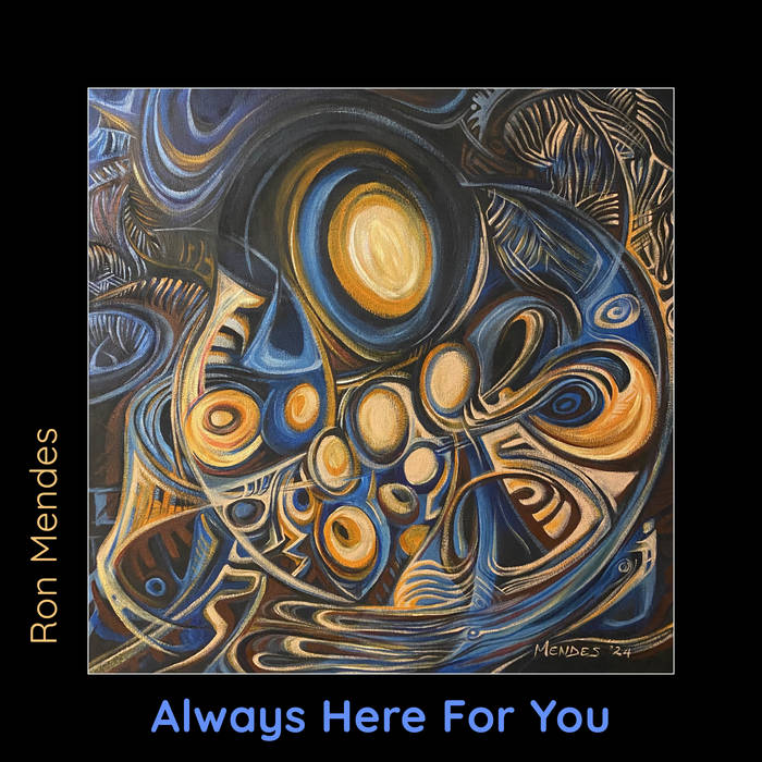 Always Here For You | Ron Mendes