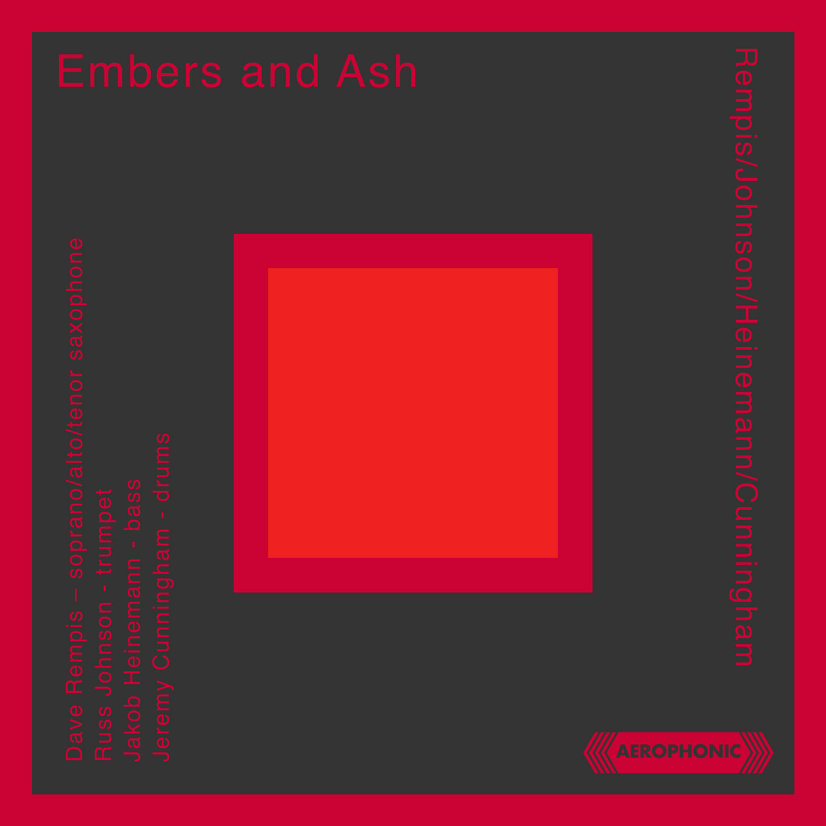 Embers and Ash | Dave Rempis, Russ Johnson, Jakob Heinemann & Jeremy ...