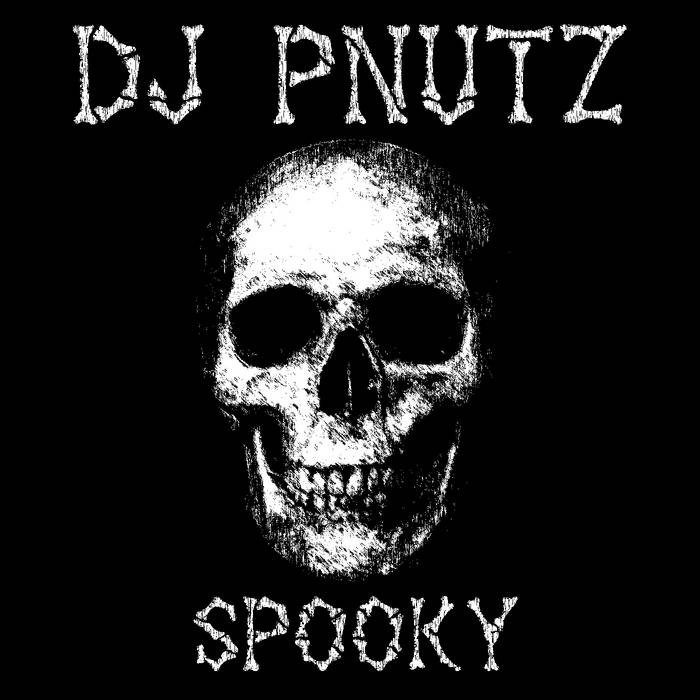 Spooky | dj pnutz