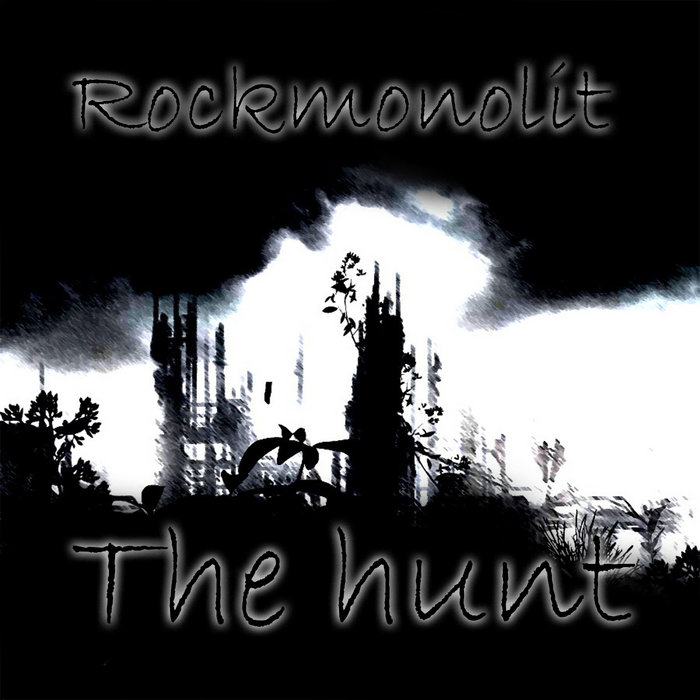 The hunt | Rockmonolit