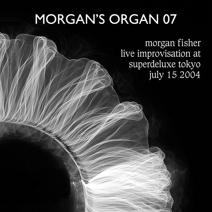 Morgan's Organ 07 | Morgan Fisher