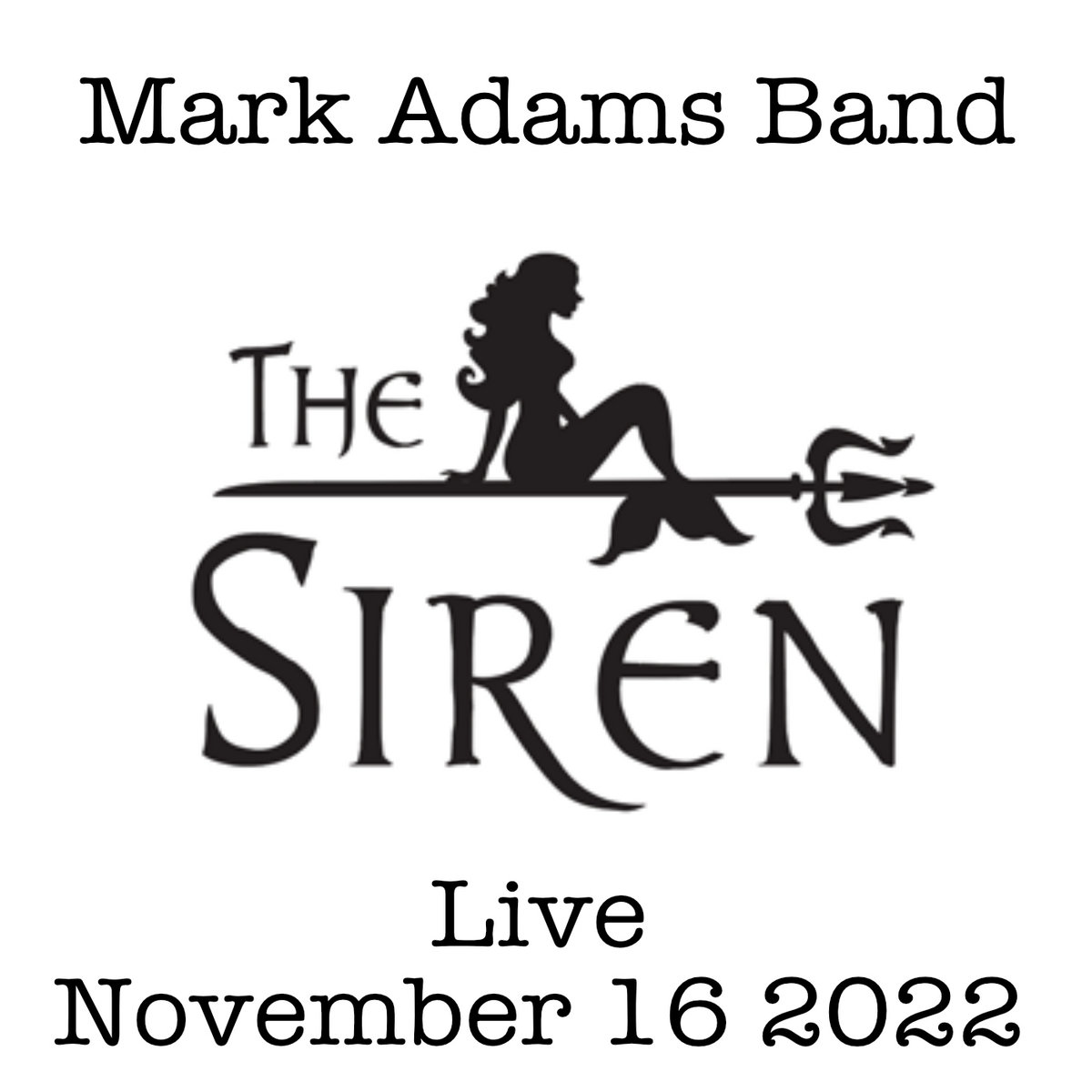 Live at the Siren | Mark Adams Band
