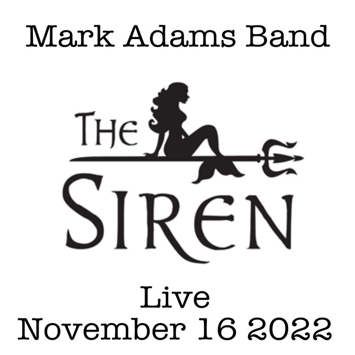 Live at the Siren | Mark Adams Band