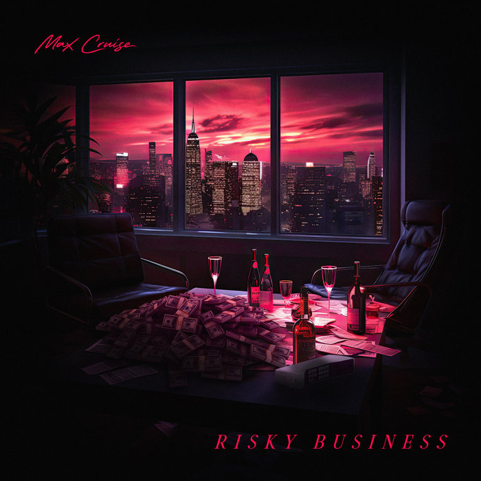 Risky Business | Max Cruise