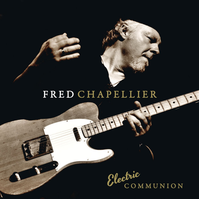 Electric Communion (Live Album+Bonus Studio) | Fred Chapellier