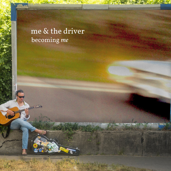 becoming me | me & the driver