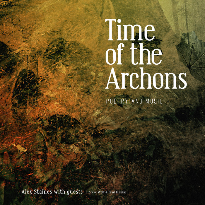 Time of the Archons | Alex Staines with guests