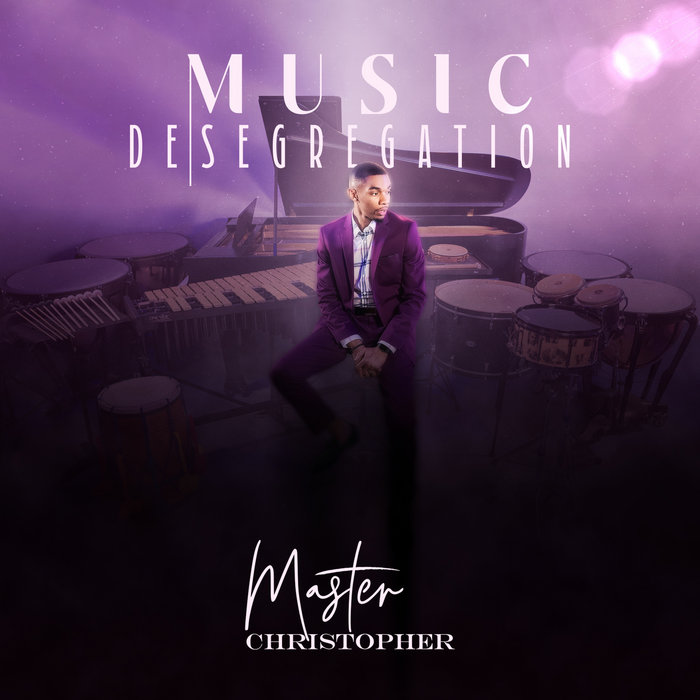 Music Desegregation | Master Christopher