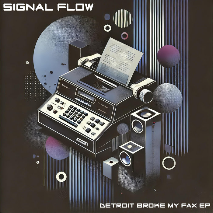 Detroit Broke My Fax EP | Signal Flow