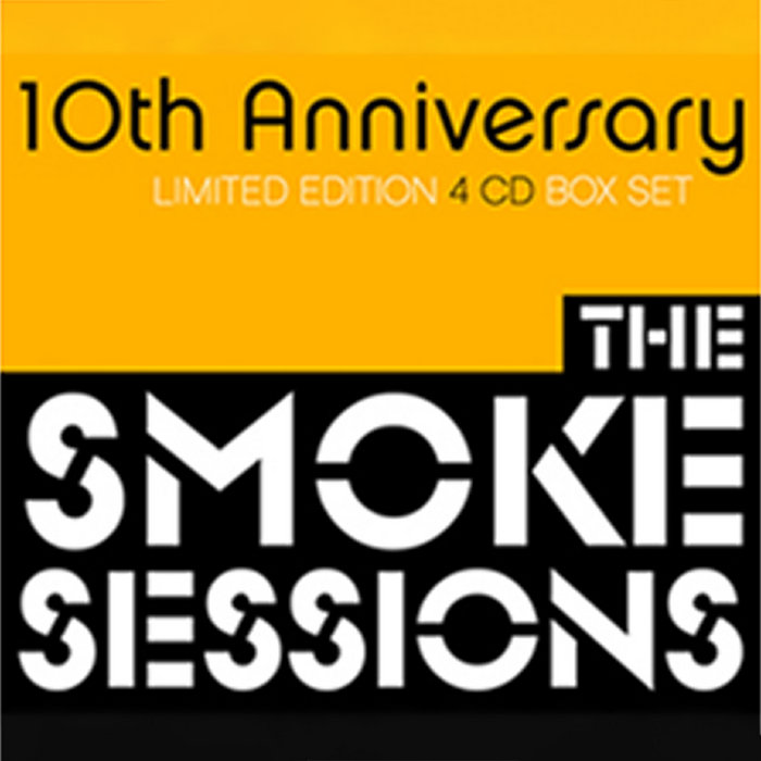 The Smoke Sessions: 10th Anniversary Limited Edition 4CD Box Set ...