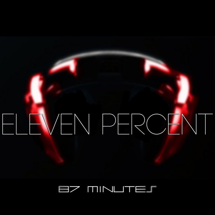 87 Minutes | Eleven Percent