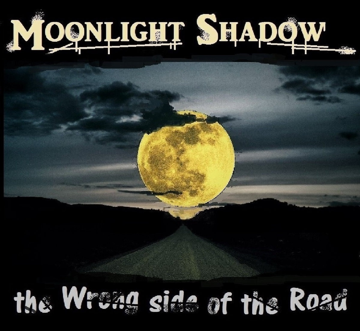 The Wrong Side Of The Road | Moonlight Shadow