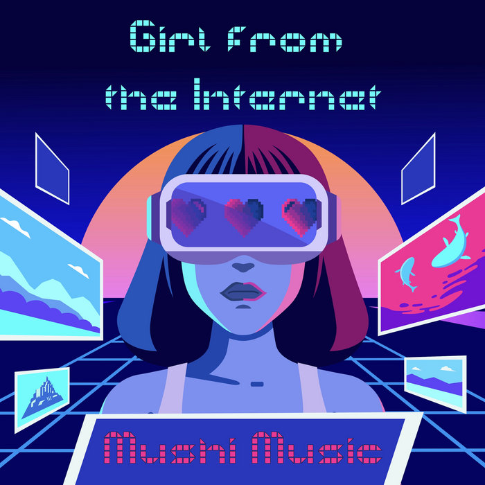 Girl from the Internet | Mushi Music