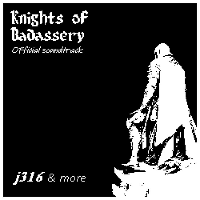 Knights of Badassery Official Soundtrack (Volumes 1-2) | j316 & Various ...