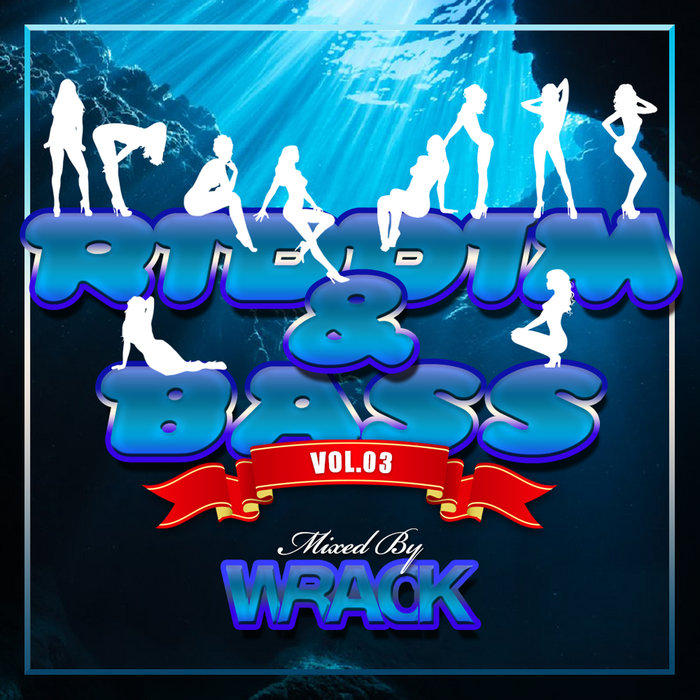 RIDDIM & BASS VOL.3 | WRACK