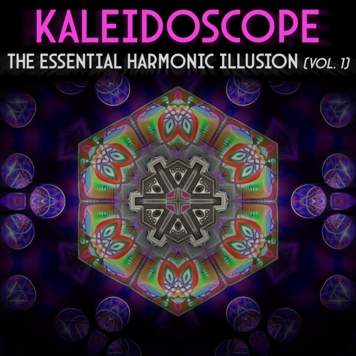 Kaleidoscope: The Essential Harmonic Illusion (Vol. 1) | Harmonic Illusion