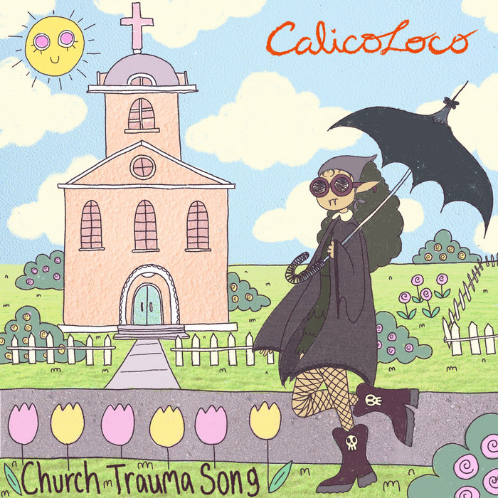 Church Trauma Song | CalicoLoco