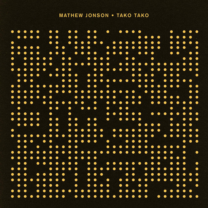 Tako Tako | Mathew Jonson | Crosstown Rebels