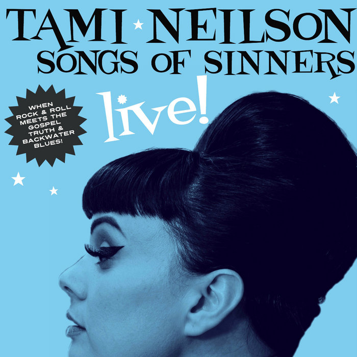 Bootleg Series: Vol 1 'Songs Of Sinners Live' | Tami Neilson