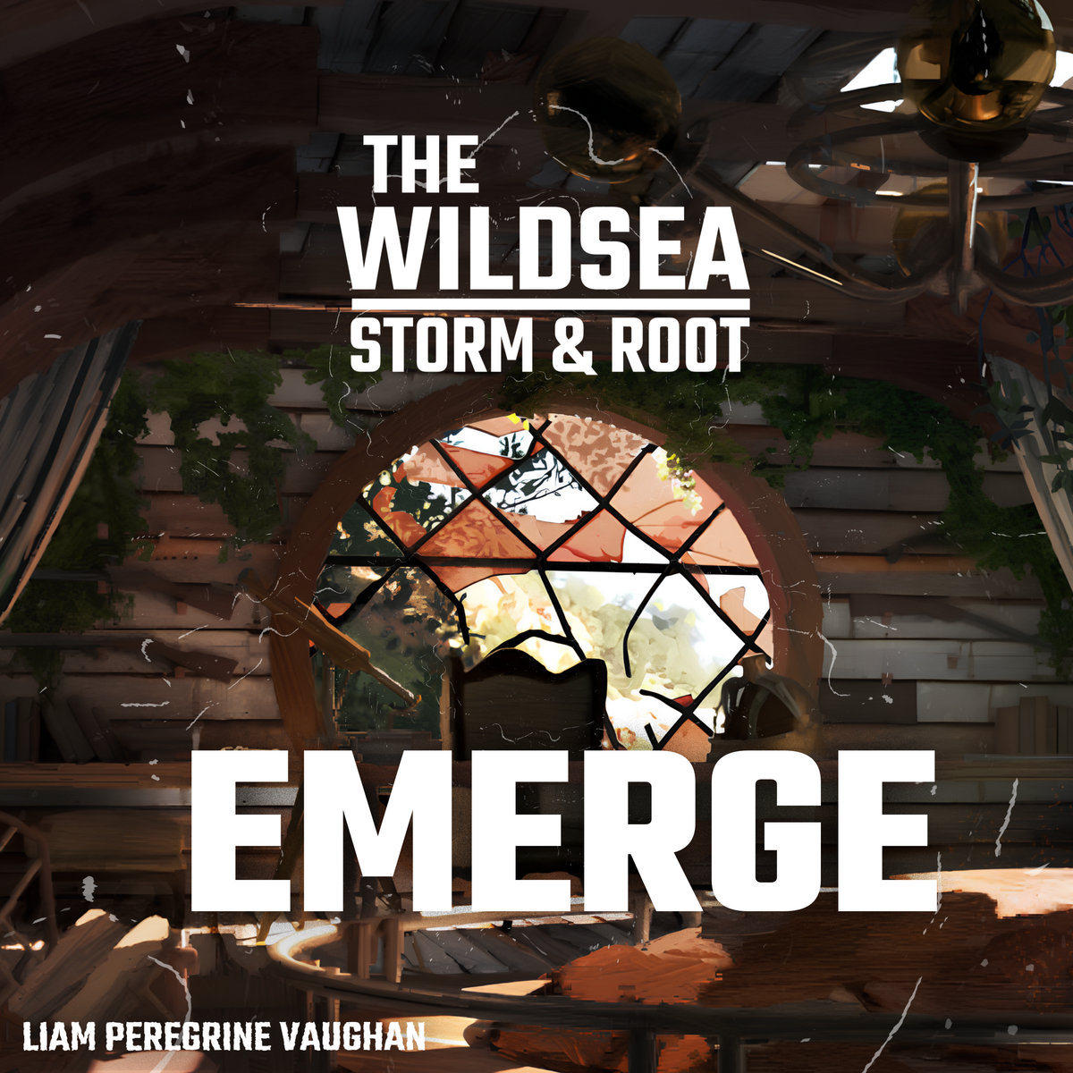 The Wildsea- Storm and Root: Emerge | Liam P. Vaughan