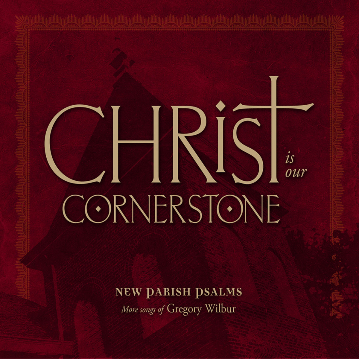 Christ Our Cornerstone