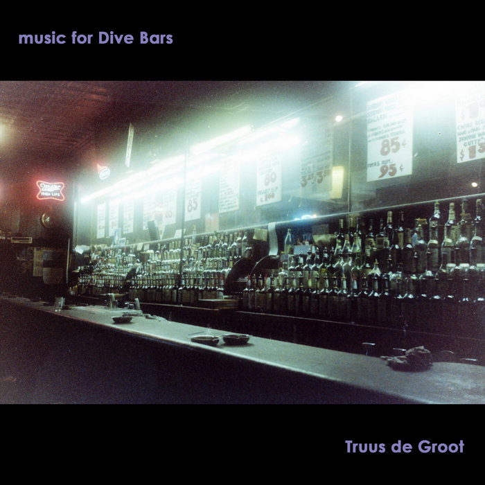 Music for Dive Bars | Truus de Groot