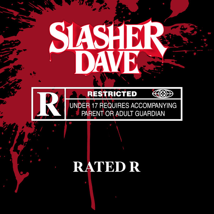 Rated R | Slasher Dave