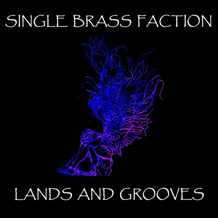 Lands and Grooves | Single Brass Faction