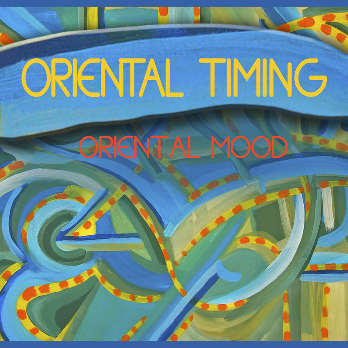 Oriental Timing | Oriental Mood
