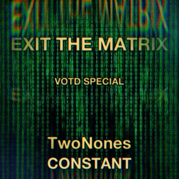 Exit the Matrix | Voices Of The Desert