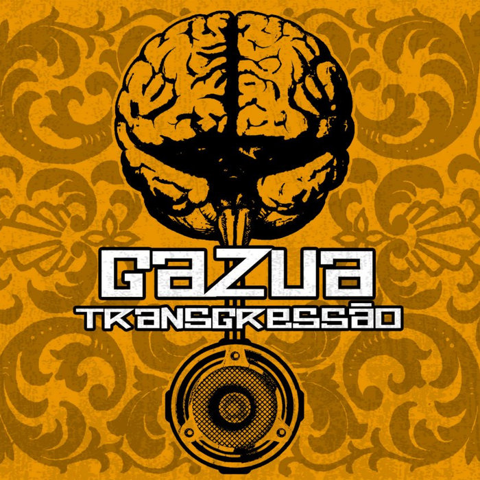 Gazua - Transgressão | Raising Legends
