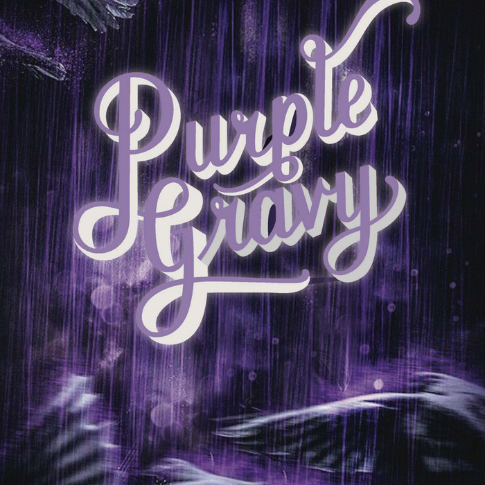 Say | Purple Gravy