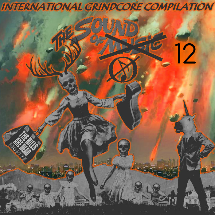 THE SOUND OF (12) (OPEN FOR SUBMISSIONS) | V/A Grindcore | THE HILLS ...