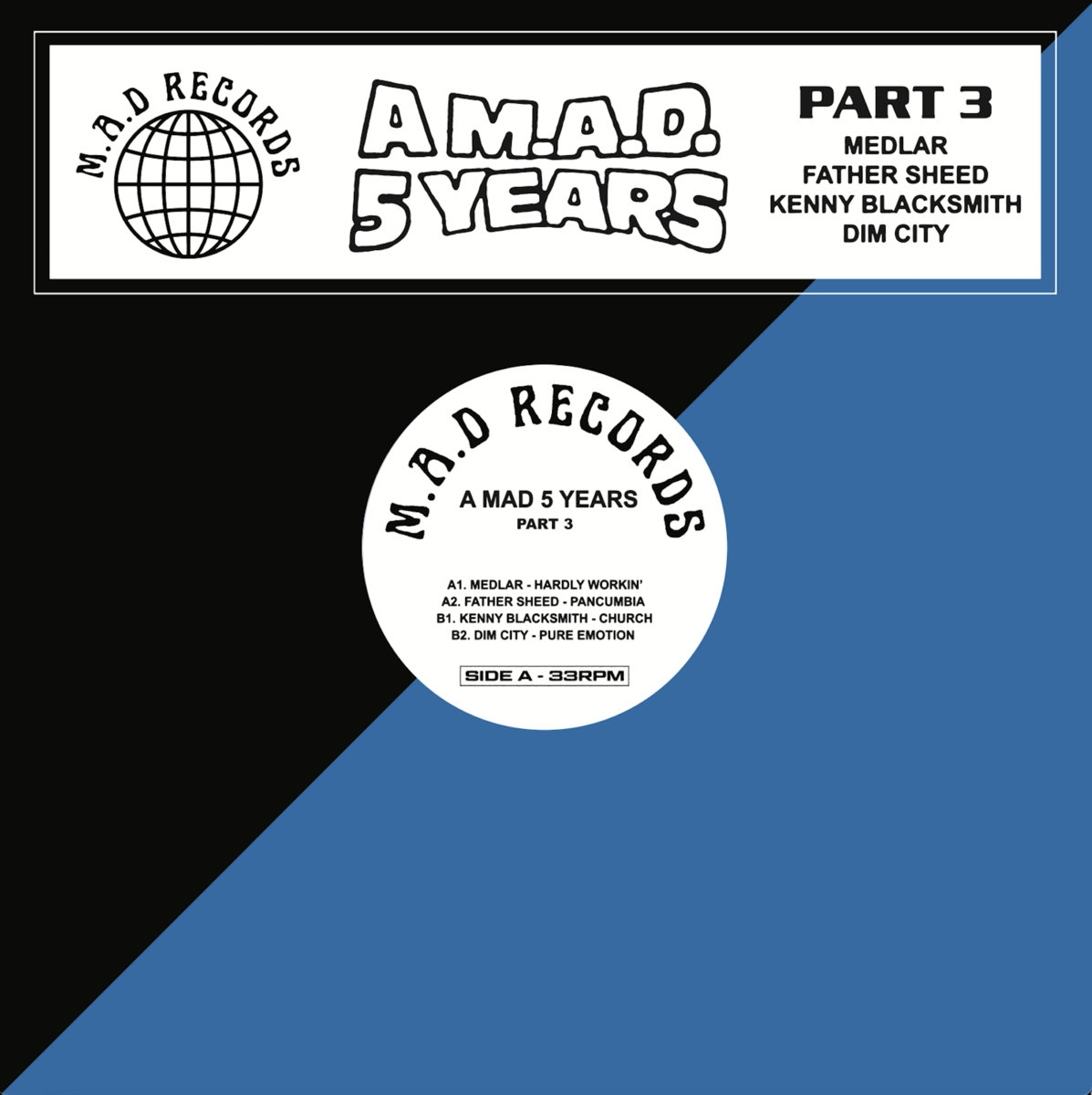 A M.A.D 5 YEARS Pt.3 | M.A.D RECORDS