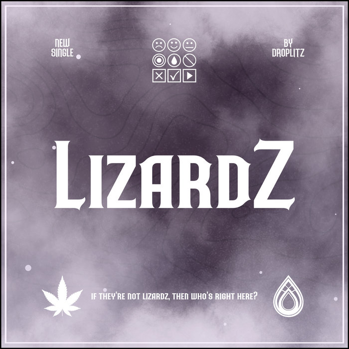 Lizardz (Single) | Droplitz