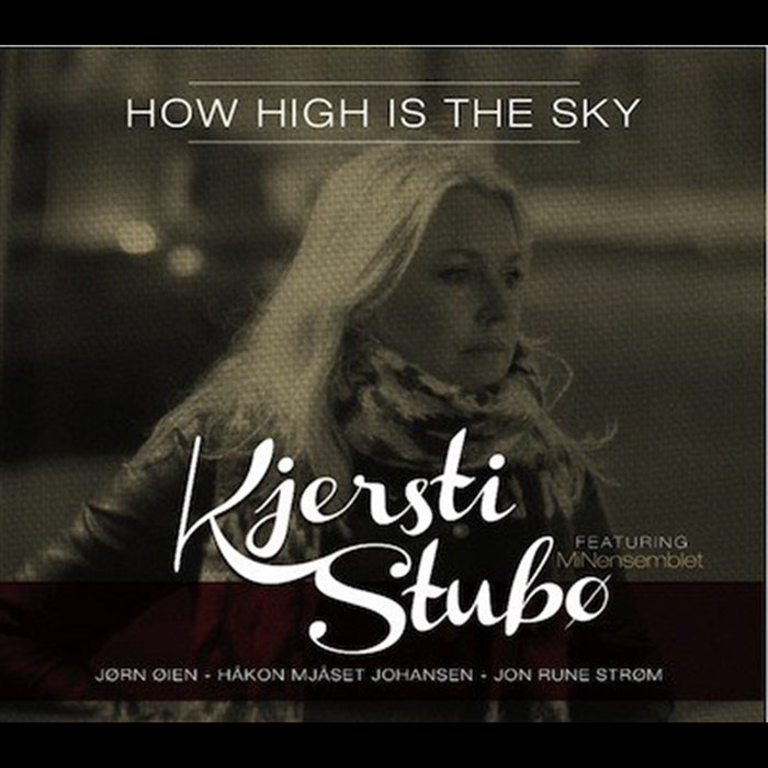 How High Is The Sky | Kjersti Stubø