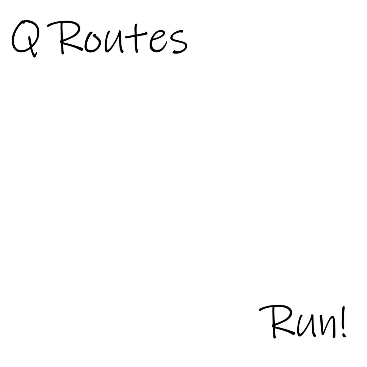 Run! | Q Routes