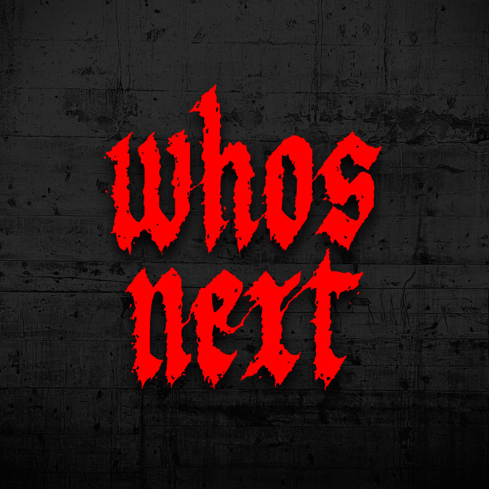 Whos Next | Whos Next