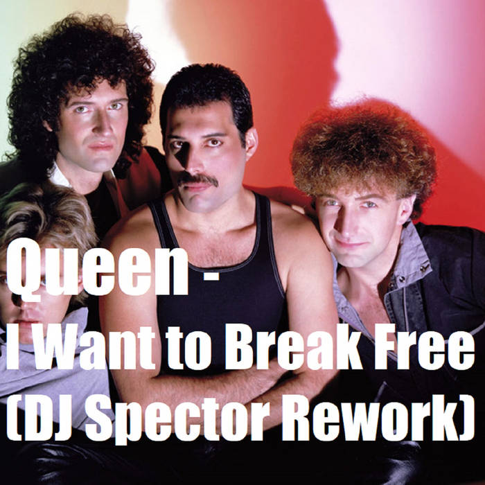 Queen I Want To Break Free Album