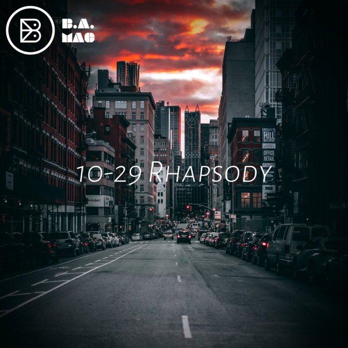 10-29 Rhapsody | B.A. Mac