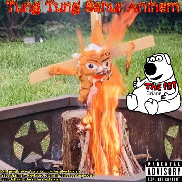 Tung Tung Sahur Anthem The Fat Brians NAF Projects Tung Tung Sahur Anthem The Fat Brians NAF Projects