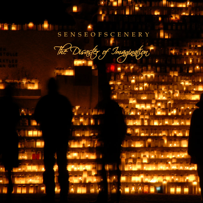 The Disaster of Imagination | Sense of Scenery