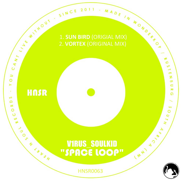 Space Loops. EP | V1rus_SoulKid | Heart N Soul Records