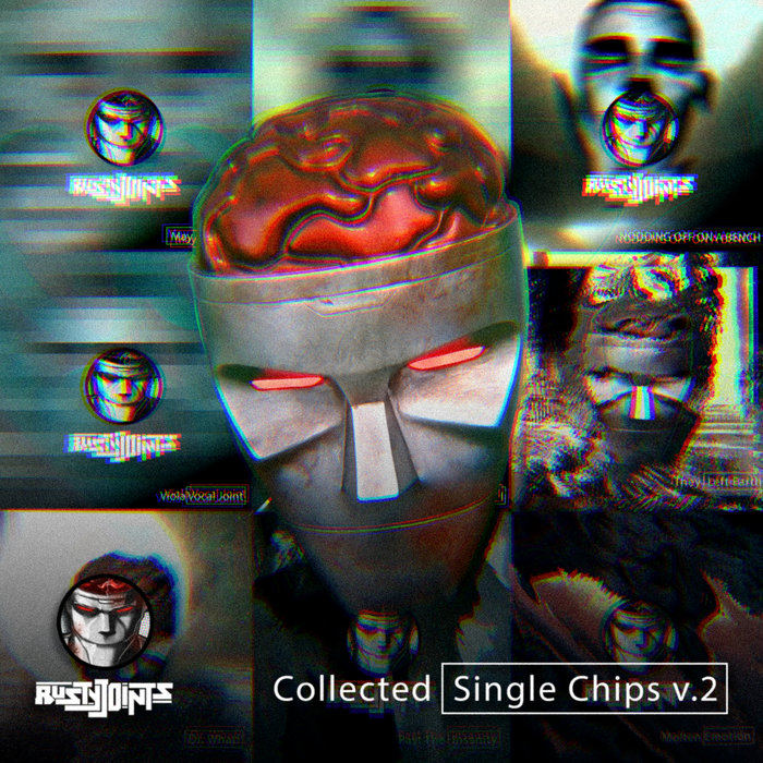 Collected Single Chips v . 2 | Rusty Joints